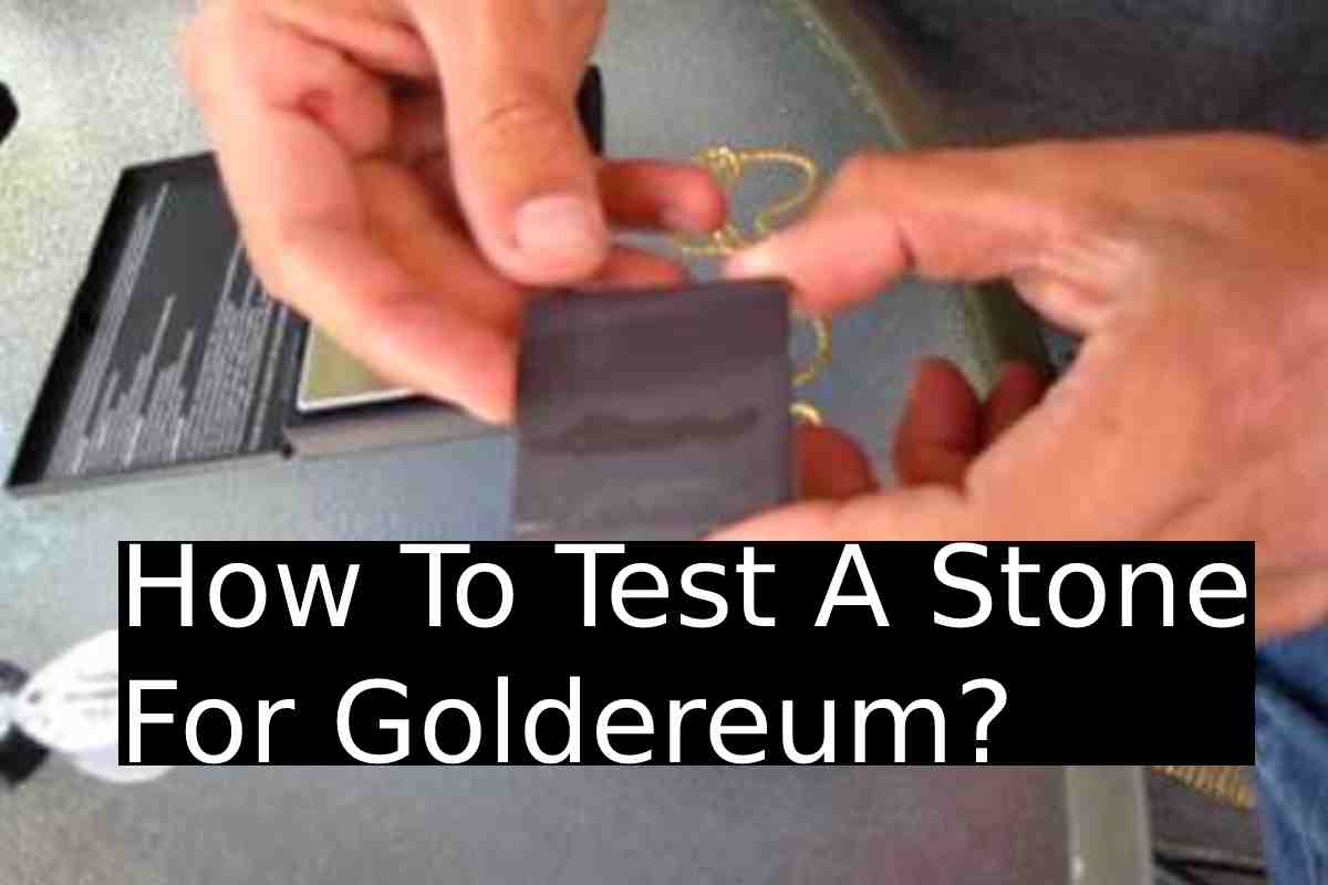 How To Test A Stone For Gold